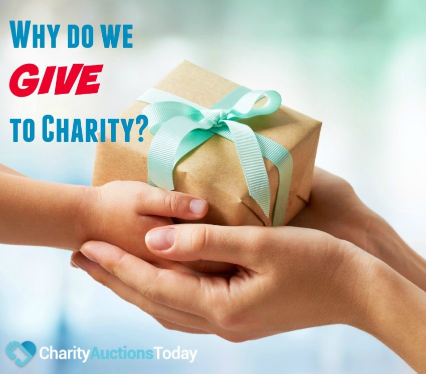 Why Do We Give To Charity? | CharityAuctionsToday